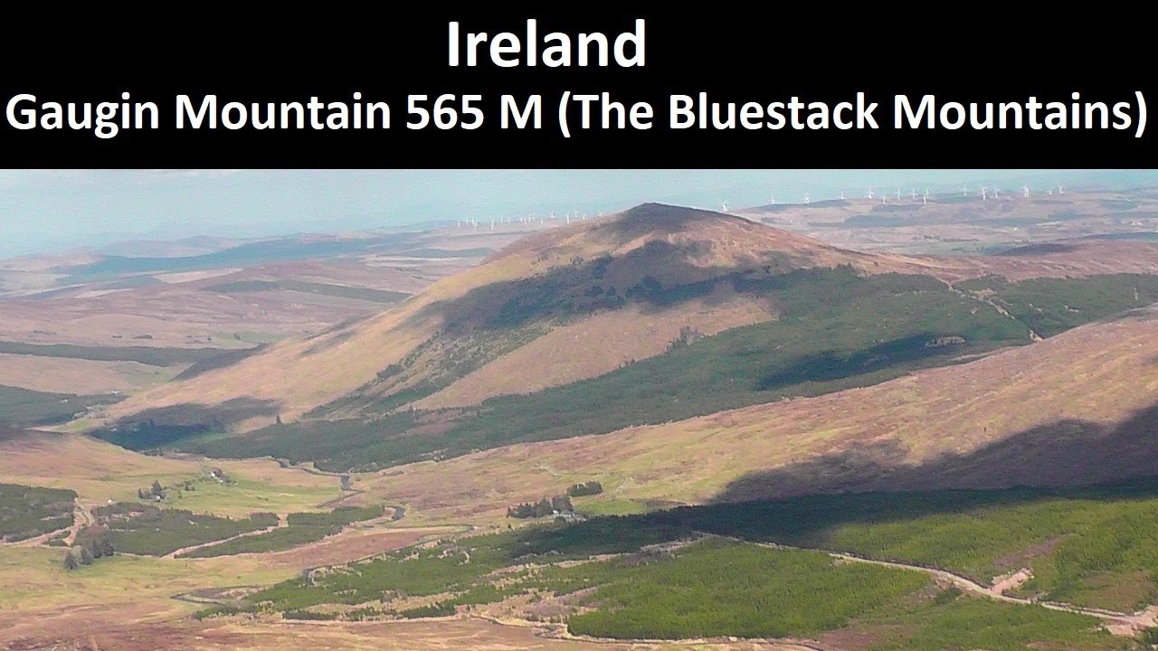 Ireland - Gaugin Mountain 565 M (The Bluestack Mountains) - YouTube