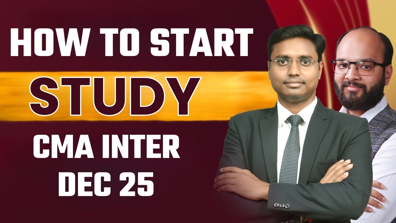 How to Start Study CMA Inter Dec 25 | CMA Inter Both Group Study Plan | CMA Inter Dec 25 ...