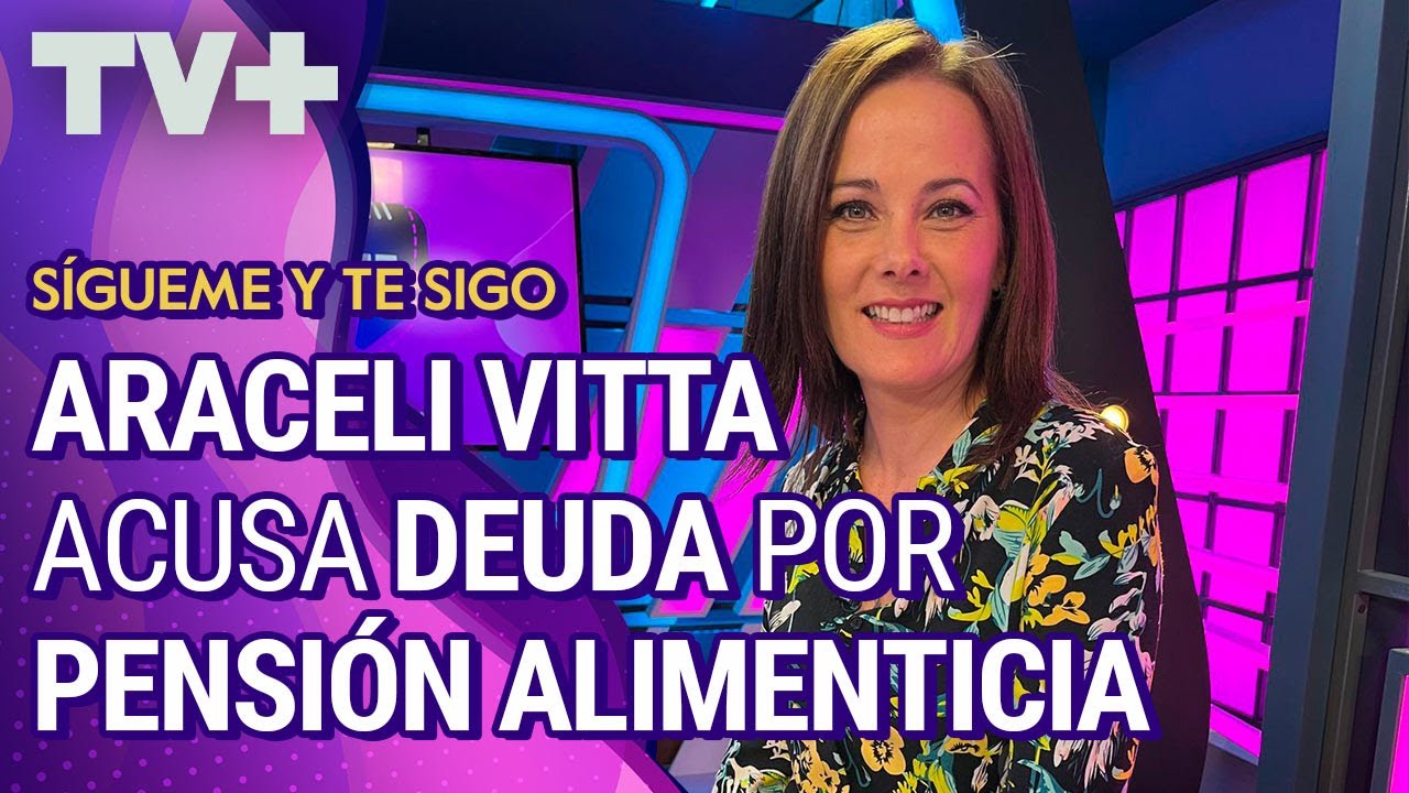 Araceli Vitta acusa millonaria deuda por pensión alimenticia - YouTube