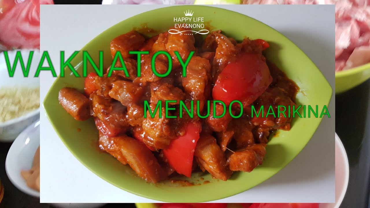 LUTONG PINOY//HOW TO COOK WAKNATOY//HOW TO COOK MENUDO// MENUDO ...