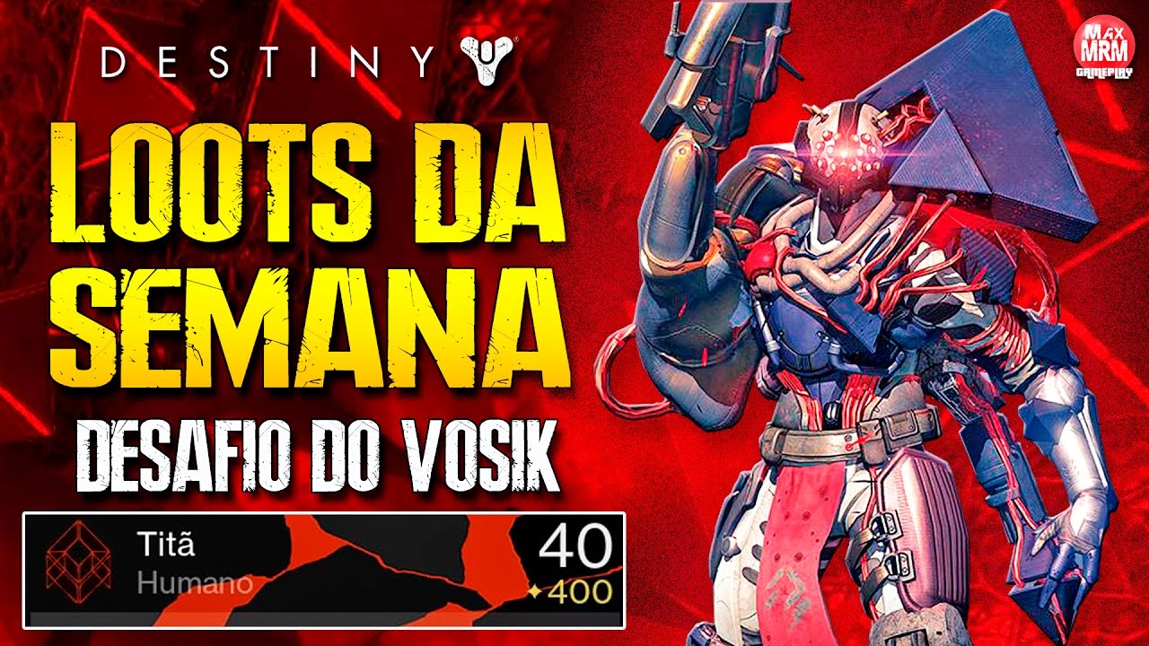 Destiny - LOOTS DA SEMANA / Desafio do Vosik / Peguei 400 com todos ...