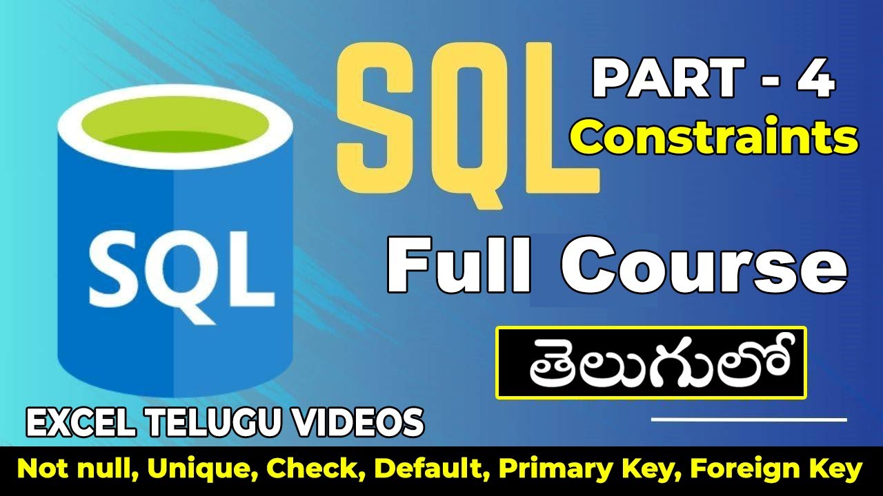 SQL Full Course in Telugu - Part 4 | Primary Key, Foreign Key - YouTube
