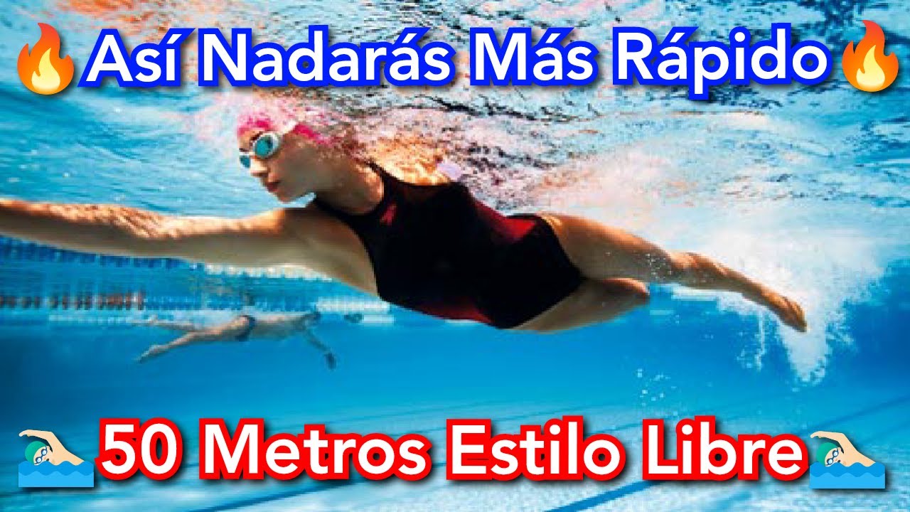 ⚡🏊🏻‍♂️Cómo Nadar Rápido Los 50 Metros Estilo Libre - YouTube