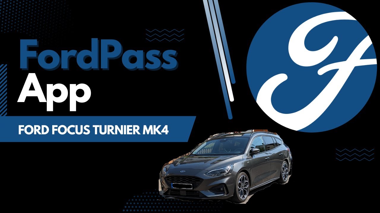 Ford Focus Turnier MK4 - Ford Pass App - YouTube
