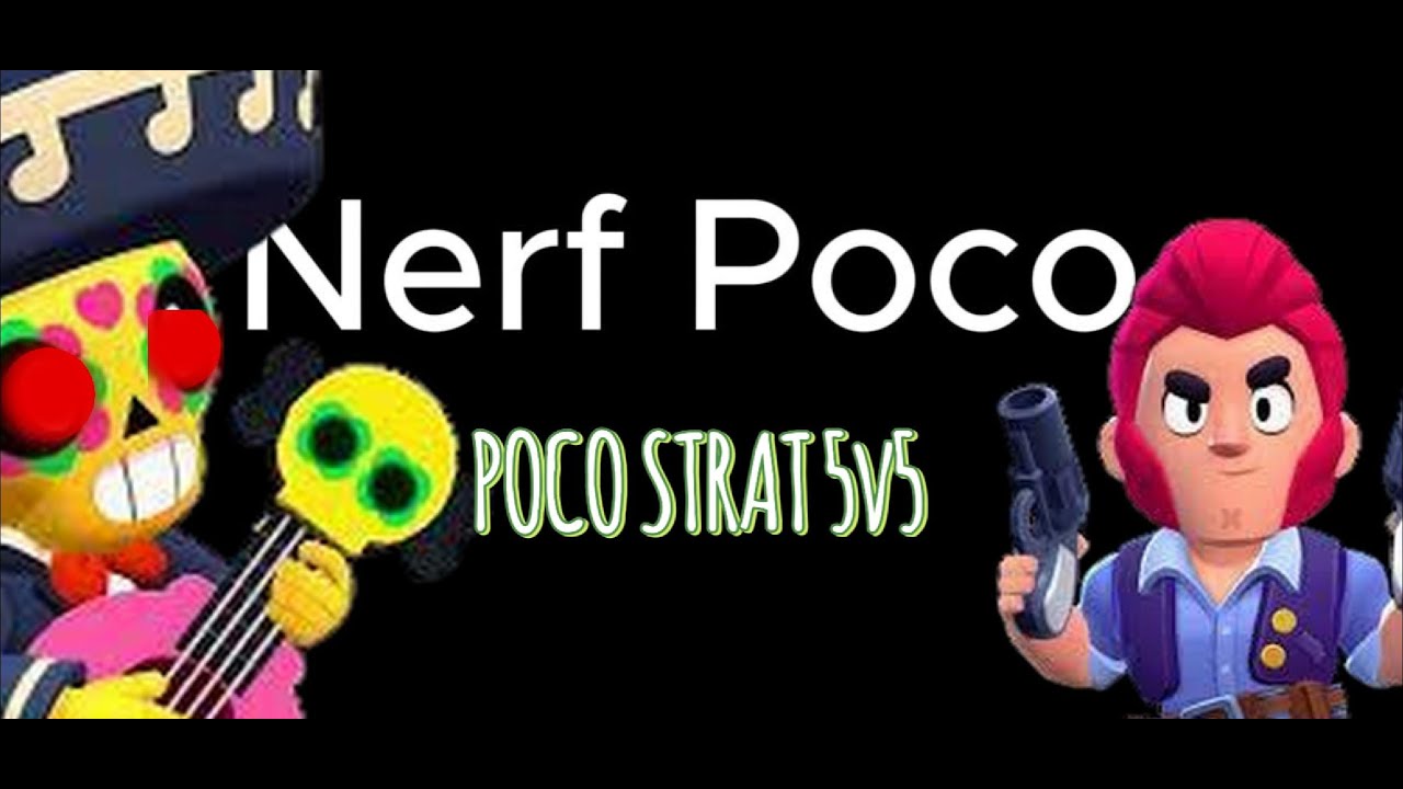 Nerf Poco! 5v5 EZ poco strat - YouTube