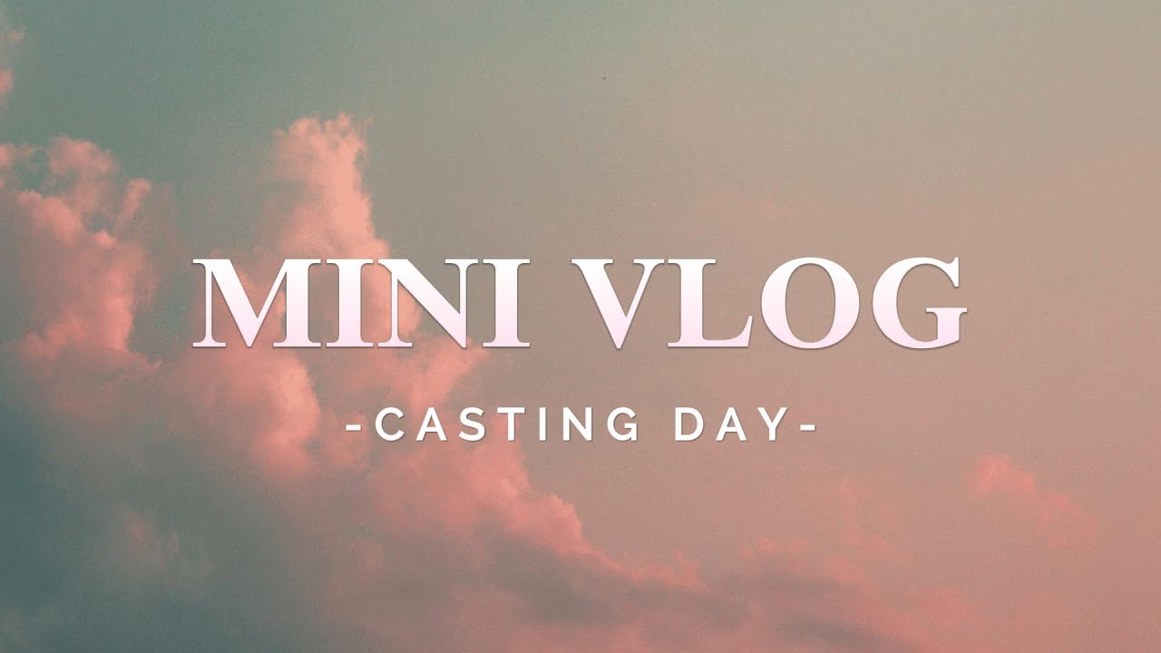 MODELING VLOG 01 -Casting Day- MY FIRST VIDEO - YouTube