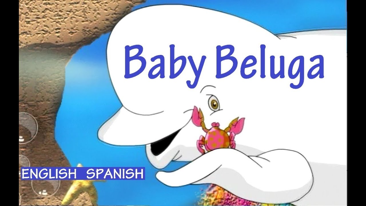 BABY BELUGA - spanish/english - YouTube