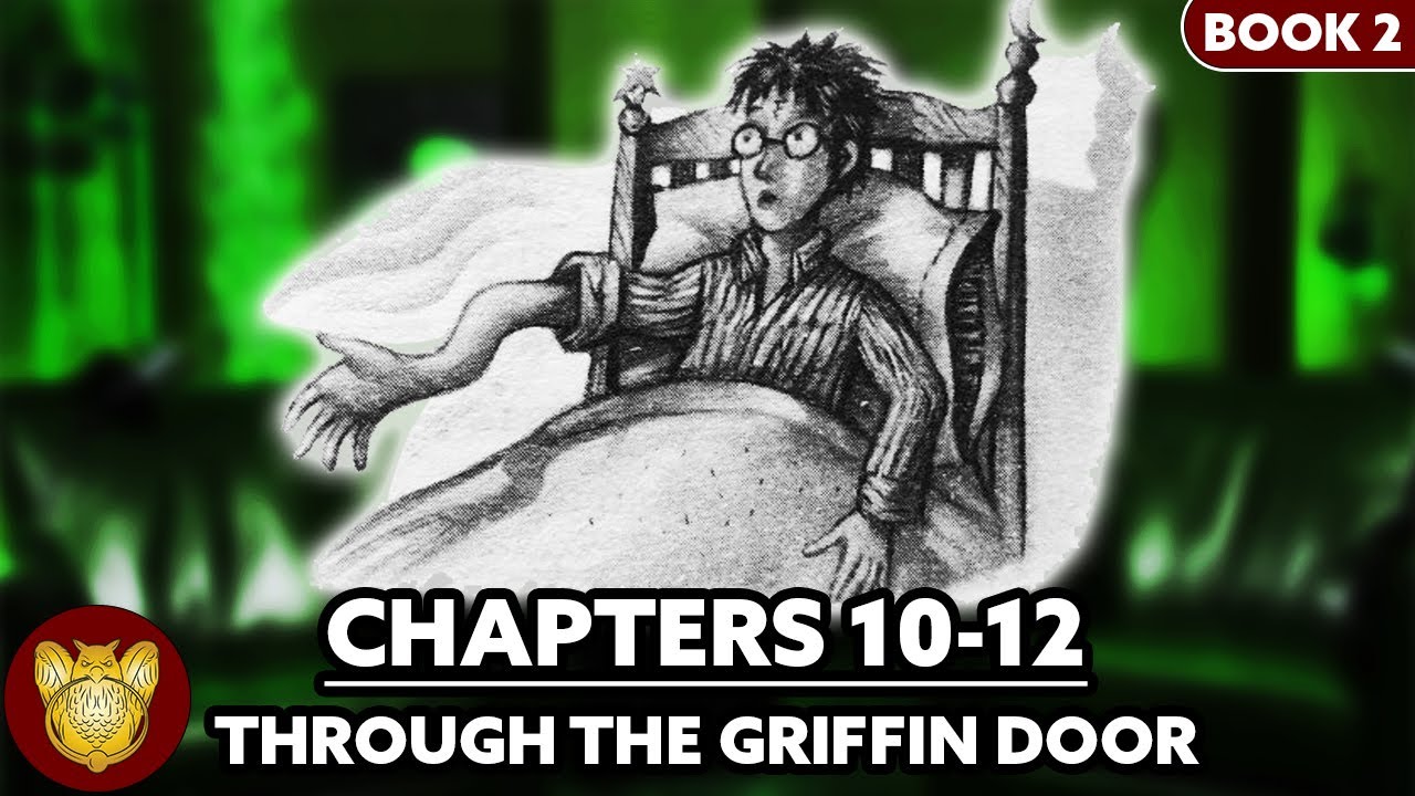 Through the Griffin Door Supercut: Chamber of Secrets Chapters 10-12 ...