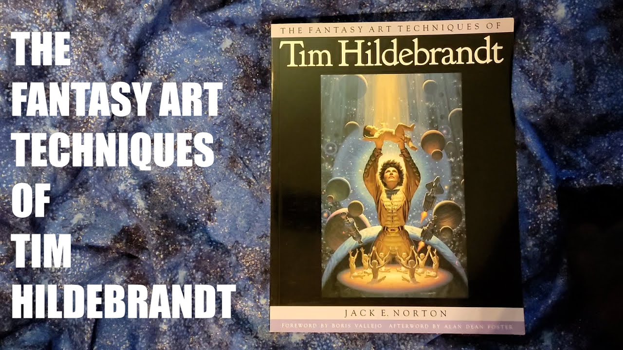 The Fantasy Art Techniques of Tim Hildebrandt - Art Book Review - YouTube