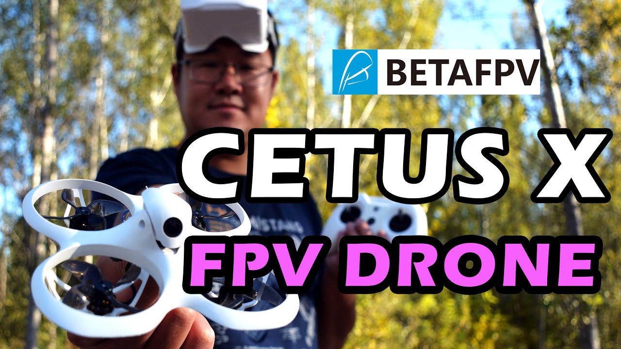 BRTAFPV CETUS X 2s POWER FPV Drone Test，飞鲸X开箱试飞测评 - YouTube