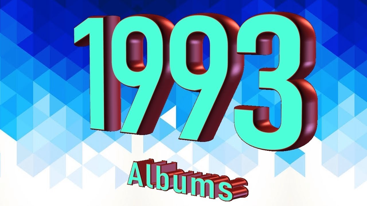 Top 50 Best Albums of 1993 - YouTube