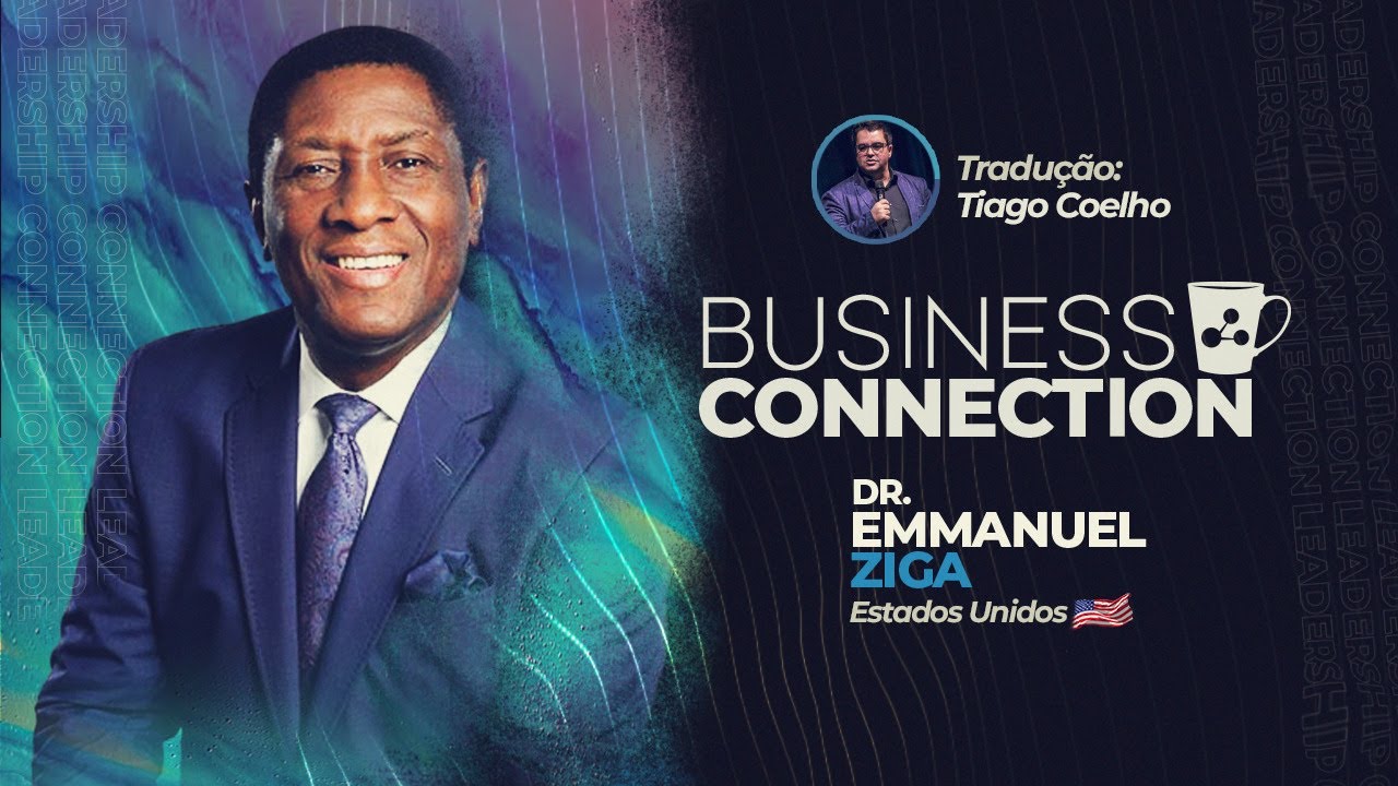 BUSINESS CONNECTION - Dr. Emmanuel Ziga - YouTube