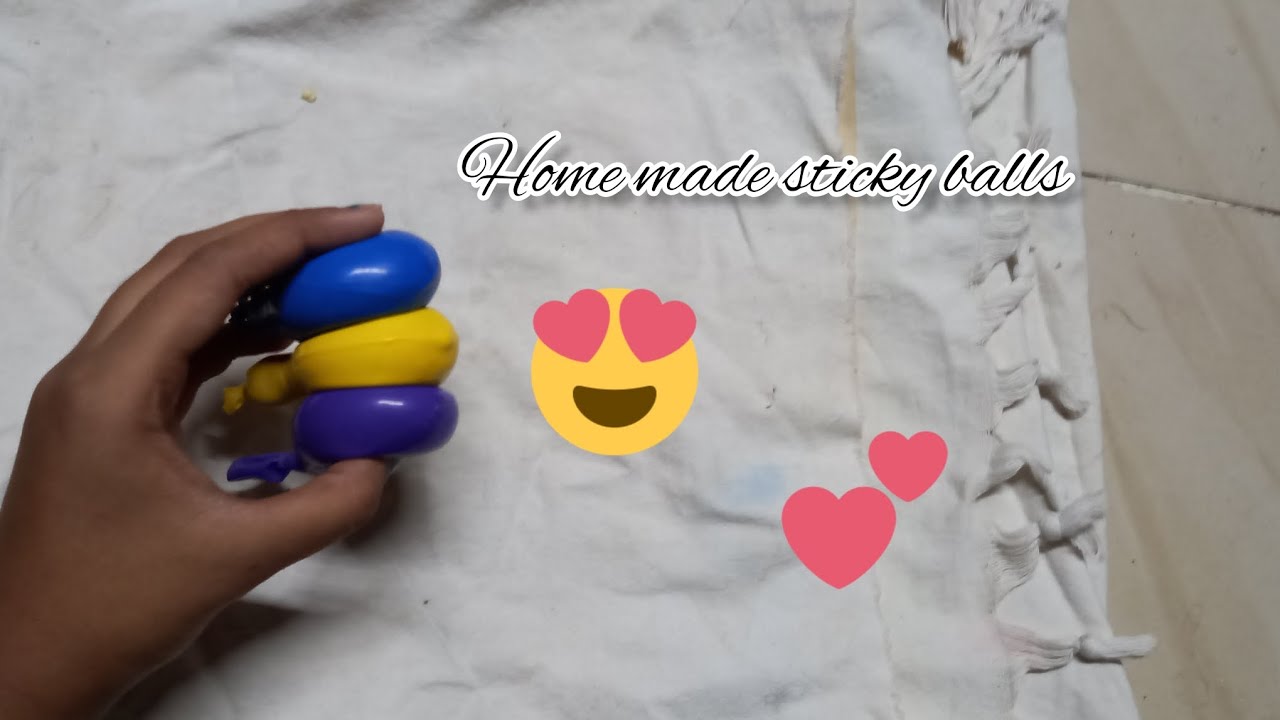 home made sticky balls 🥰😍 - YouTube