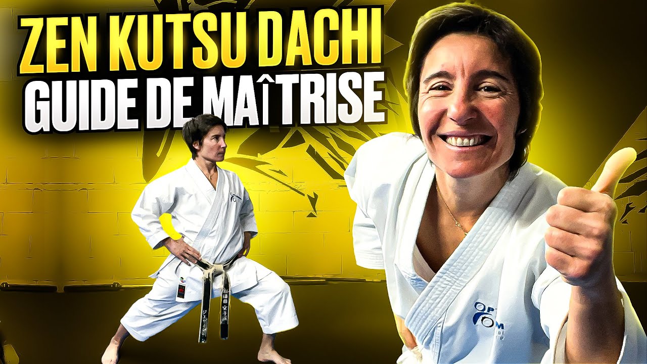 Maîtrise du Zen Kutsu Dashi: Guide Essentiel en Karaté - YouTube