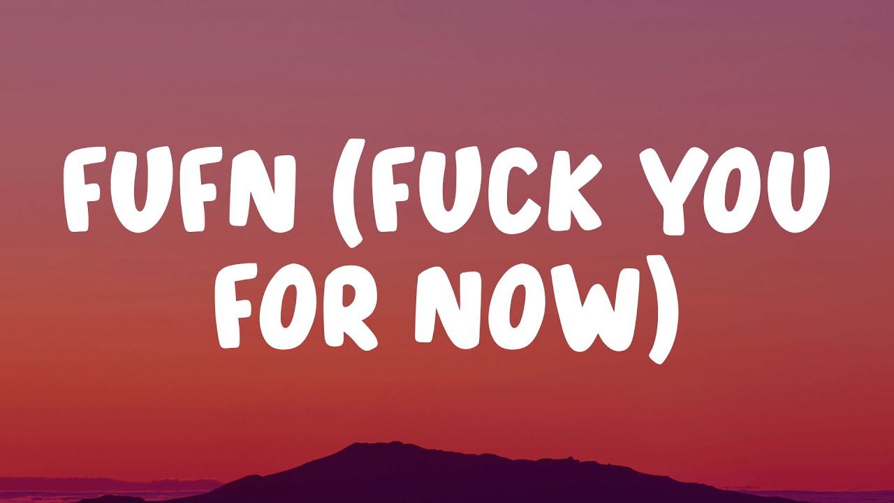 JADE - FUFN (F**k You For Now) (Lyrics) - YouTube