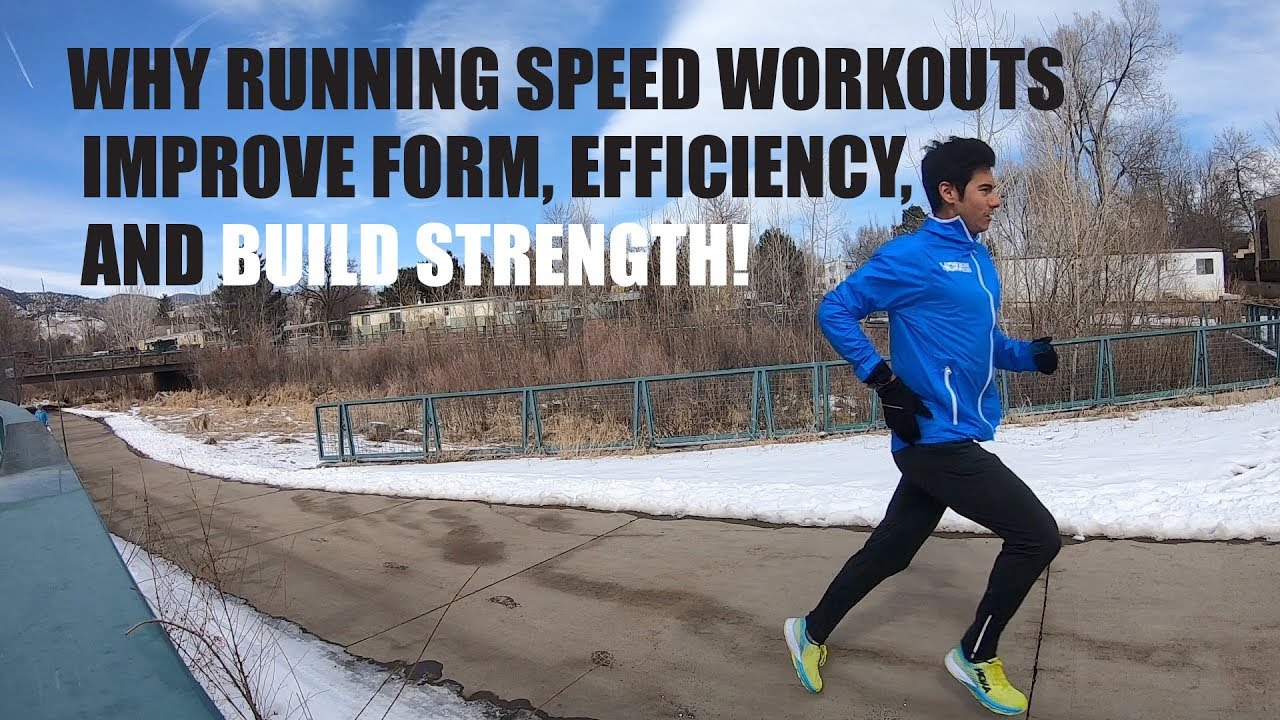WHY RUNNING SPEED AND HIGH INTENSITY WORKOUTS IMPROVE FORM AND ...
