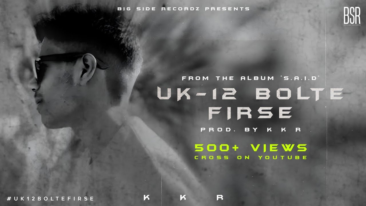 UK-12 BOLTE FIRSE - K K R × H K - BIG SIDE RECORDZ [NON EXPLICIT] - YouTube