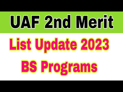 UAF 2nd Merit List Update 2023 BS Programs|UAF 2nd Merit List Check ...