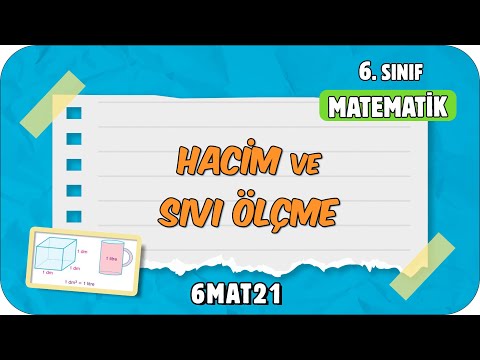 Hacim ve Sıvı Ölçme 📘 6. Sınıf Matematik #2024
