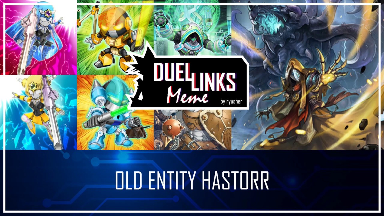OLD ENTITY HASTORR - May I Borrow Your Monster? [Yu-Gi-Oh! Duel Links ...