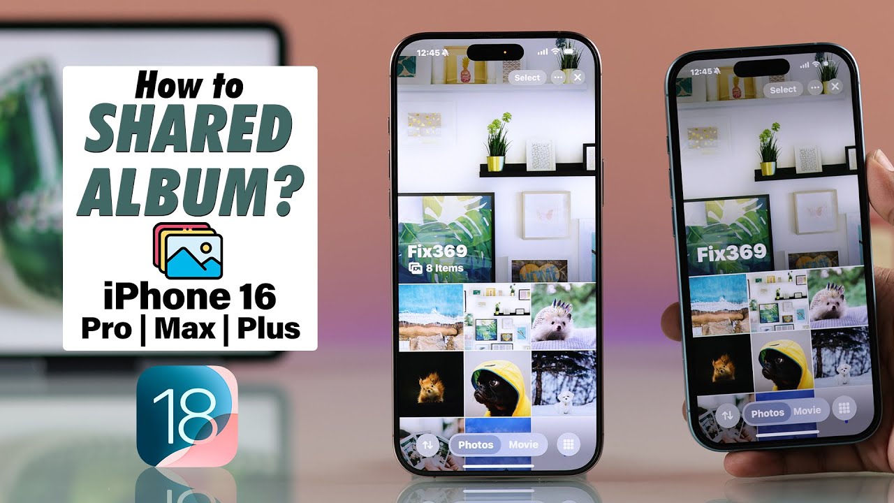 How To Make a Shared Album on iPhone [iOS 18] - YouTube
