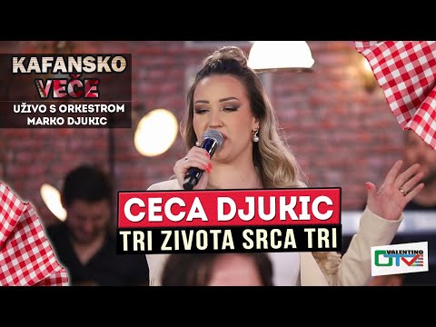 CECA DJUKIC - TRI ZIVOTA SRCA TRI | UZIVO (ORK. MARKO DJUKIC) | 2022 | OTV VALENTINO