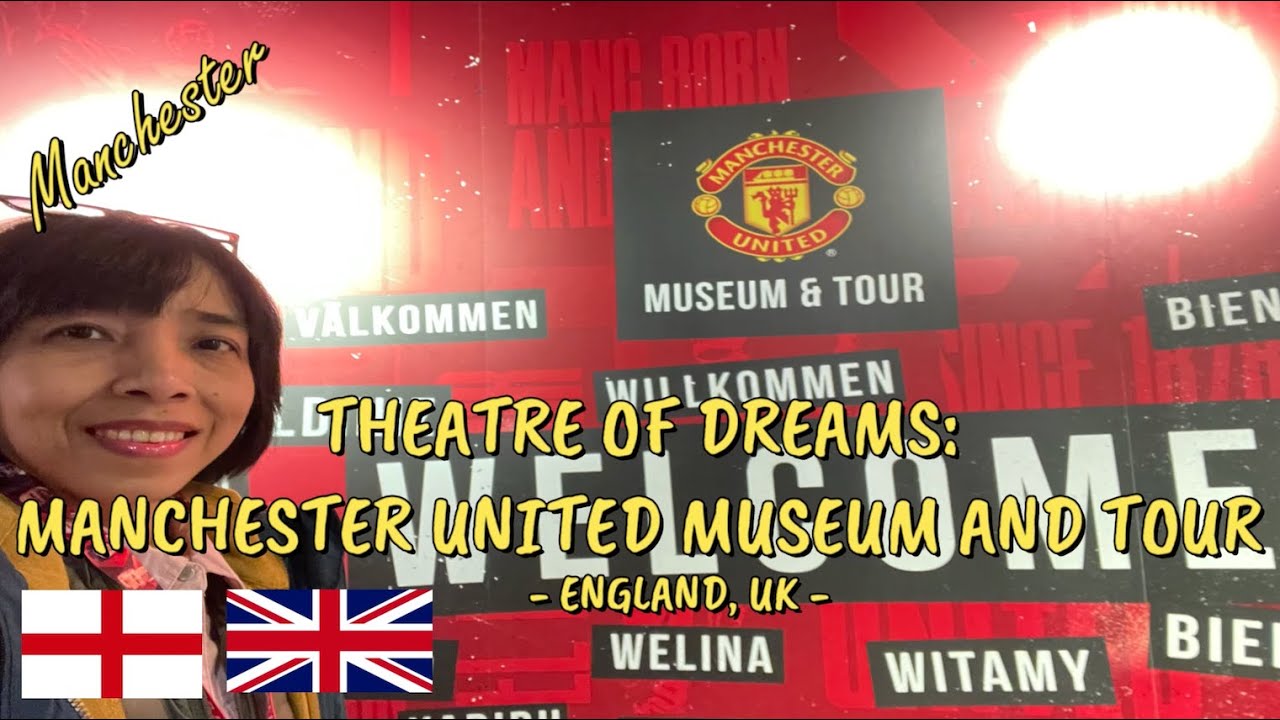 THEATRE OF DREAMS: MANCHESTER UNITED MUSEUM AND TOUR #ENGLAND #UK #176 ...