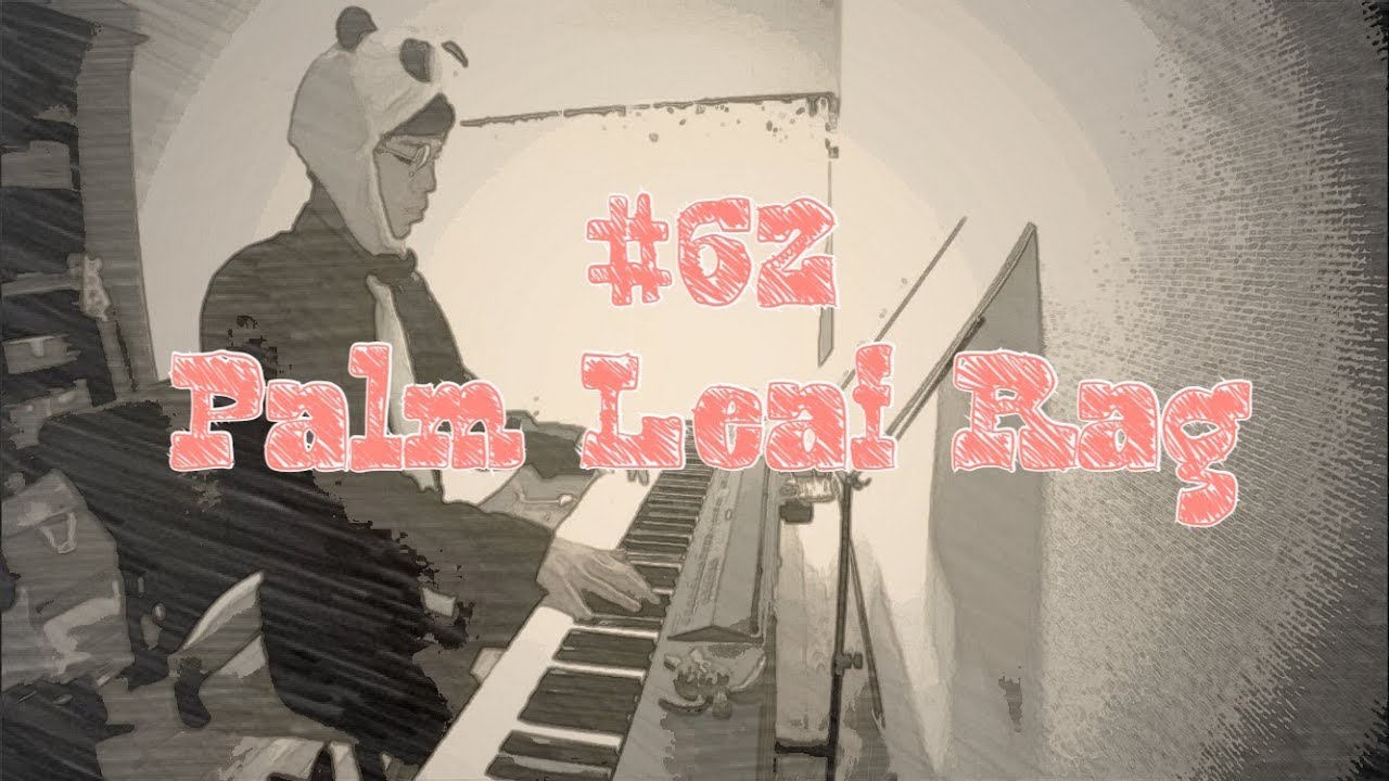 【ピアノ弾いてみた】 Palm Leaf Rag / Scott Joplin - YouTube