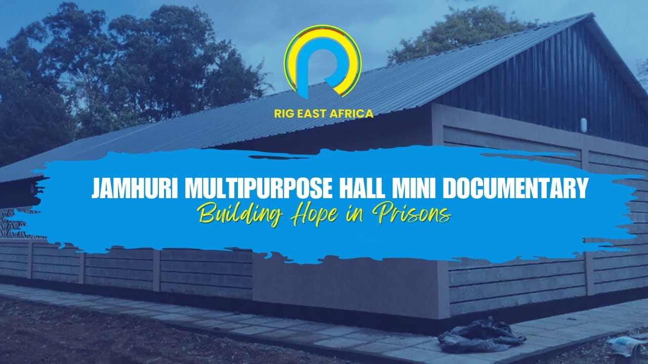Restoring Hope: The Journey to Jamhuri's Multipurpose Hall - YouTube