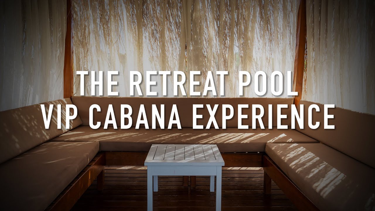 The Retreat Pool VIP Cabana Promo - YouTube