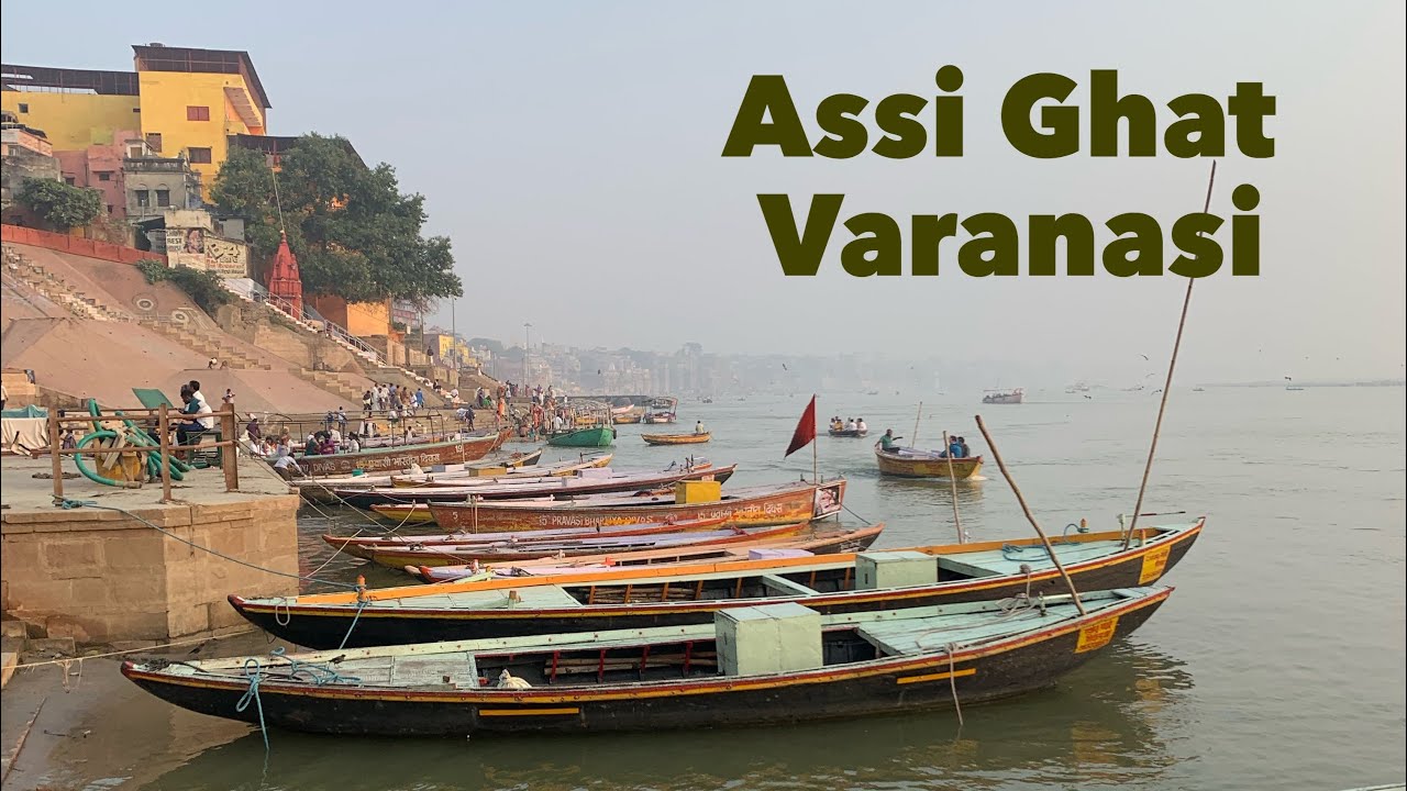 Assi Ghat | Varanasi - YouTube