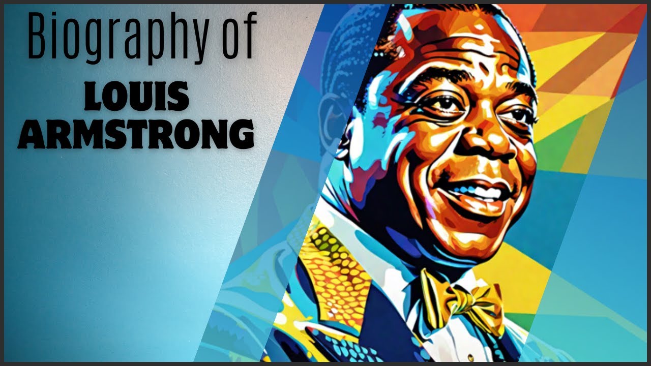 Louis Armstrong Short Biography - YouTube