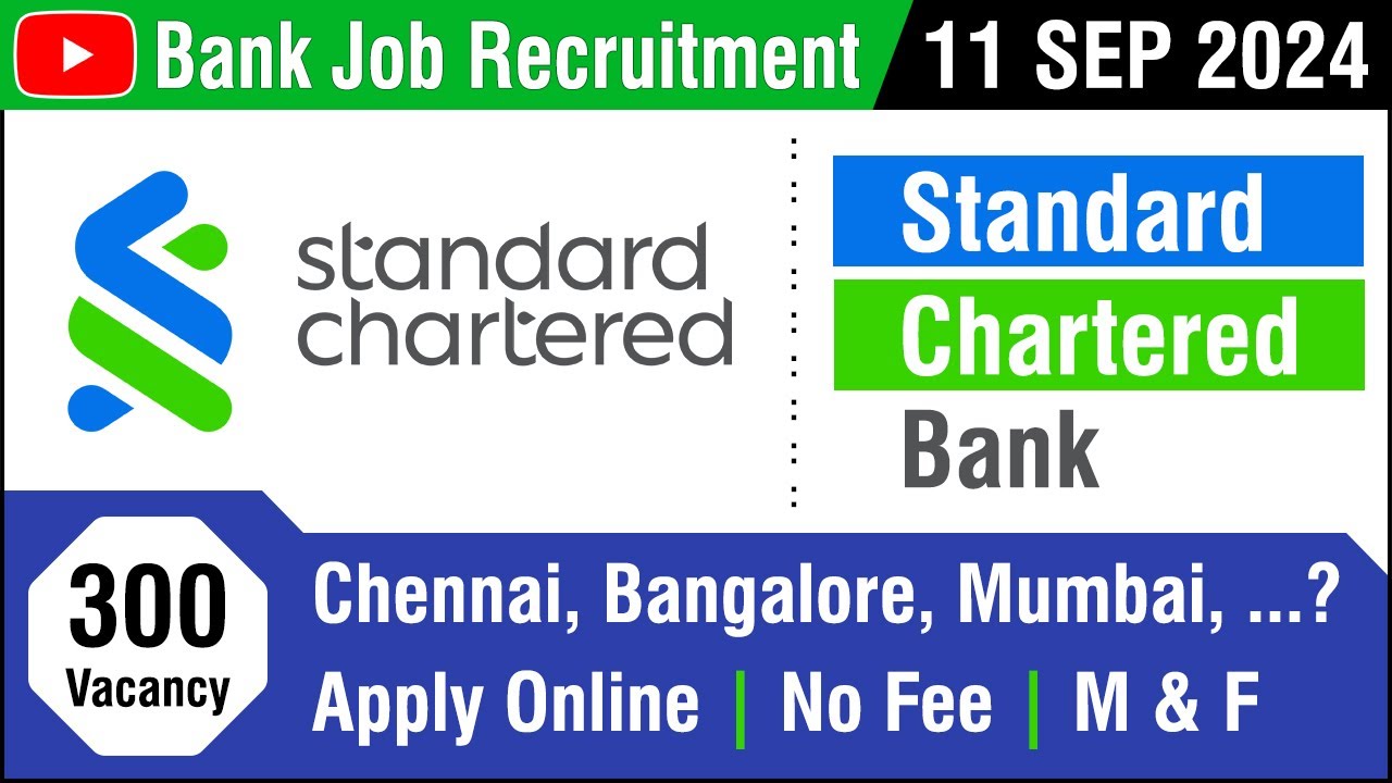 Bank Job | Standard Chartered Bank | Recruitment SEP 2024 | 300 Vacancy ...