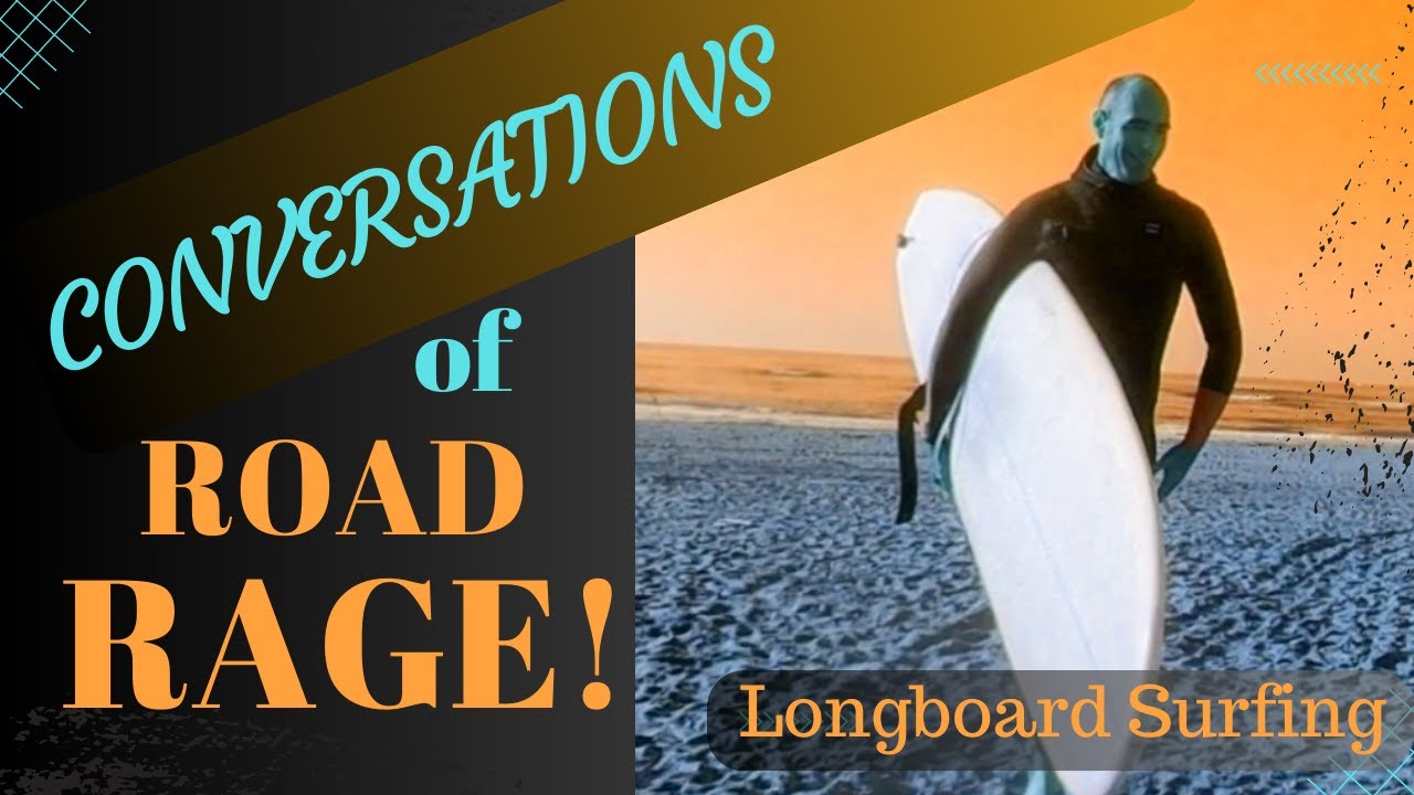 Conversations of road rage! //Longboard surfing! - YouTube