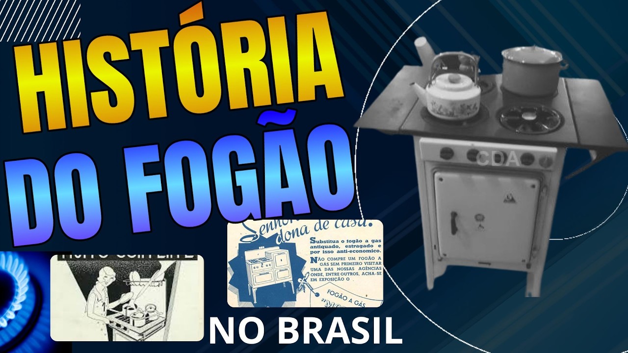 VERDADEIRA HISTÓRIA DO FOGÃO À GÁS NO BRASIL - HISTÓRIA E EVOLUÇÃO😍 ...