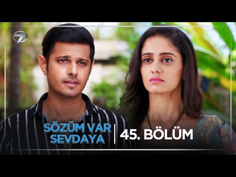 Sözüm Var Sevdaya Hint Dizisi 45. Bölüm (10 Ekim Cuma) @kanal7