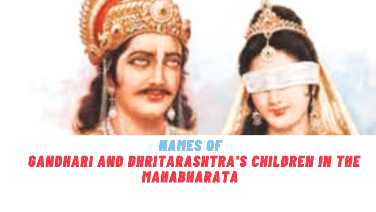 Names of Gandhari and Dhritarashtra's children in the Mahabharata ...