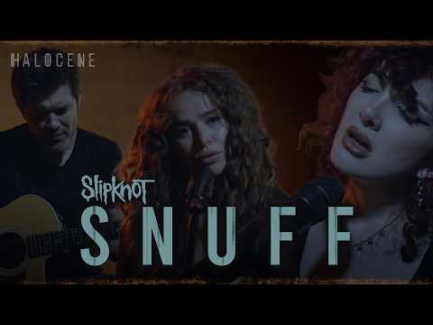 Slipknot - Snuff - Halocene Cover