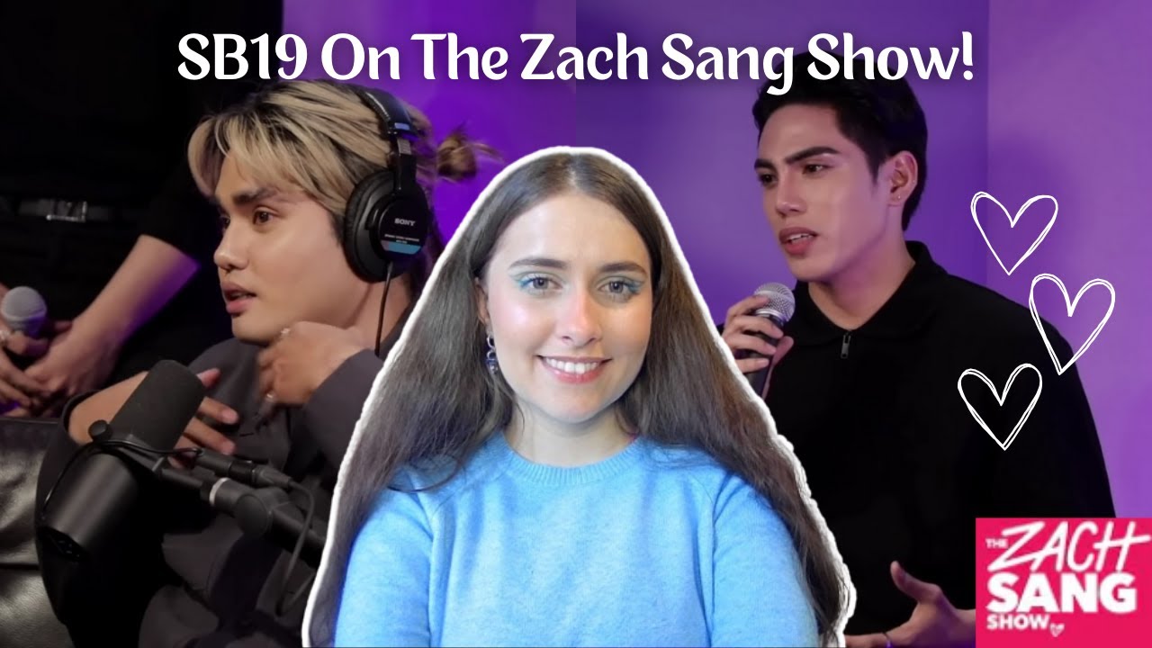 I Love Their Accents! SB19 On The Zach Sang Show NEW A'TIN REACTION ...