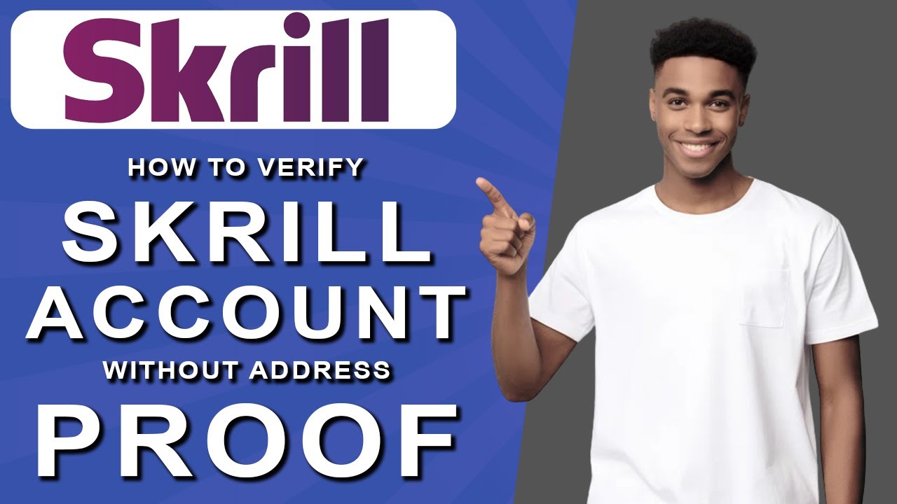 How to verify skrill account without address proof (2024) - YouTube