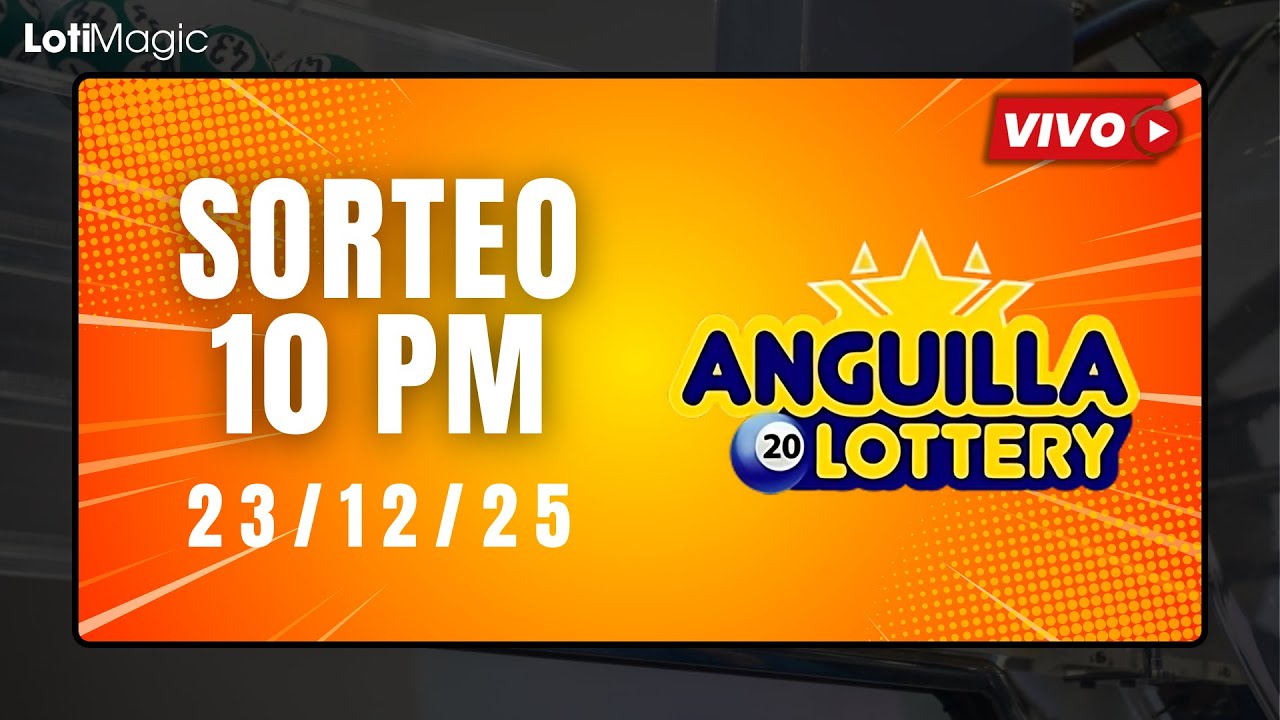 Transmisión Sorteo Anguilla Lottery 10 PM VIVO de hoy Martes 23 de ...