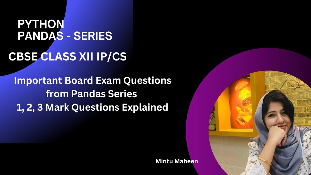 CBSE Class 12 | Important Board Exam Questions from Pandas Series | 1 ...