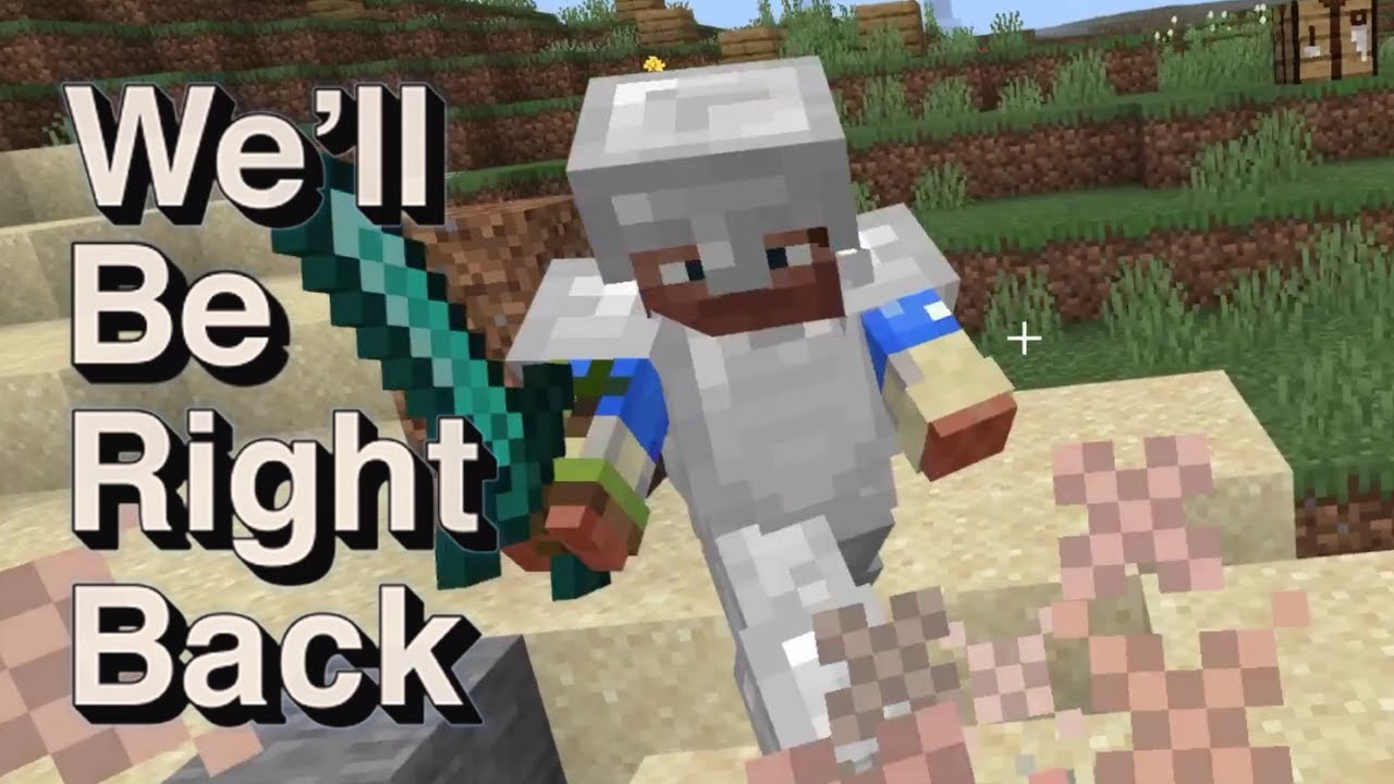 Minecraft We'll Be Right Back Compilation By Xardes - To Be Continued ...
