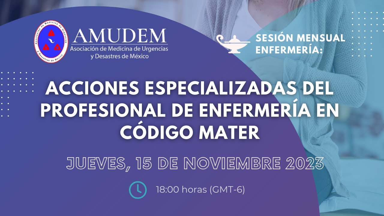 Acciones especializadas del profesional de enfermería en código mater ...