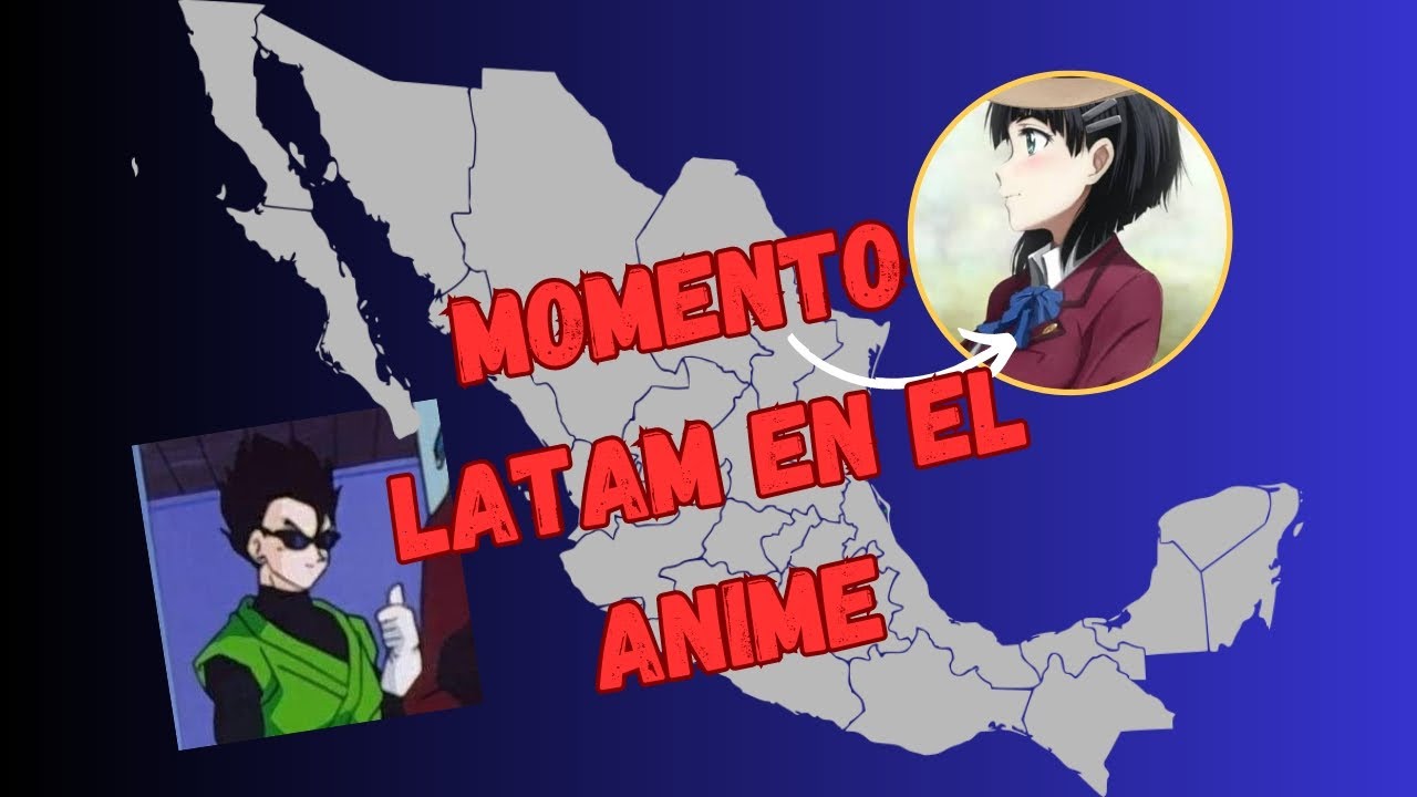 MOMENTOS DE LATAM EN EL ANIME | Waos - YouTube