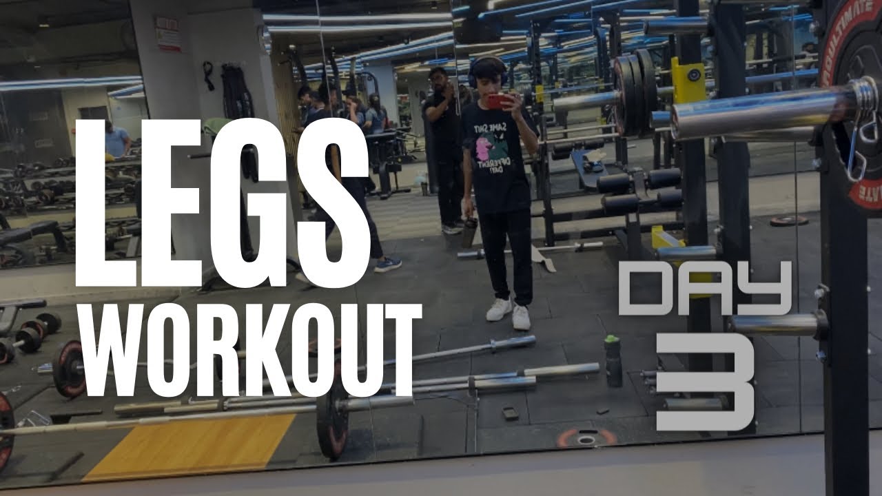 Day-3 | Leg Day | - YouTube