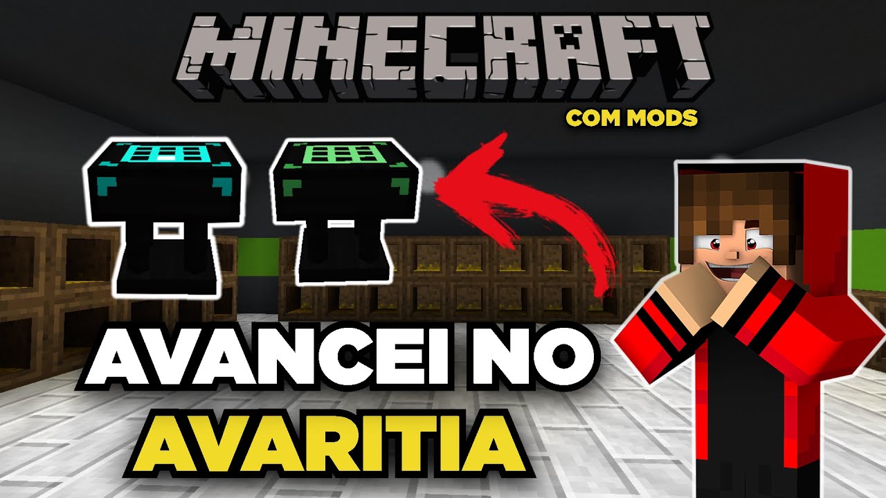FAZENDO AVANÇOS NO MOD DO AVARITIA - MINECRAFT com Mods #24 - YouTube