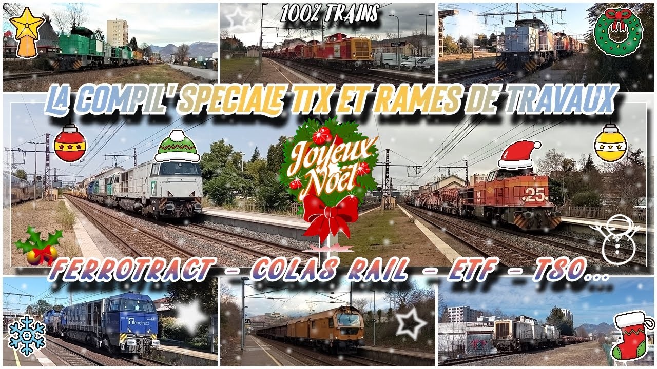 La Compil' de Noël 100% TTX et rames de travaux - FERROTRACT - COLAS ...