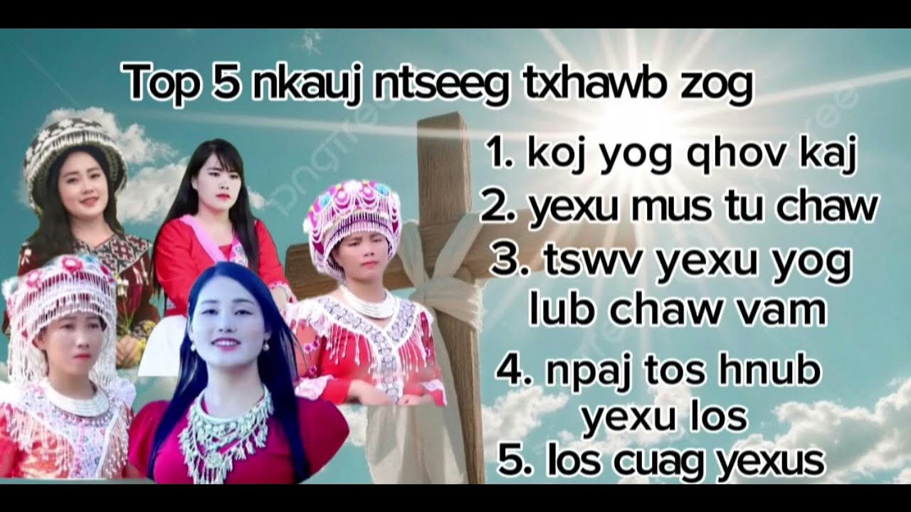 Top 5 nkauj ntseeg txhawb zog 2025.// By. N. Phi Hooj channel. - YouTube