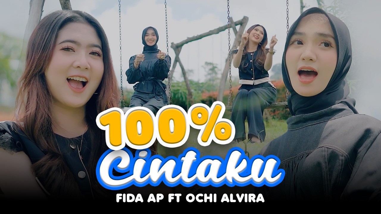 Fida AP X Ochi Alvira - 100% CINTAKU (Official Music Video) - YouTube